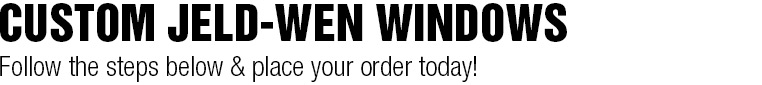 Custom JELD-WEN Windows at Menards®