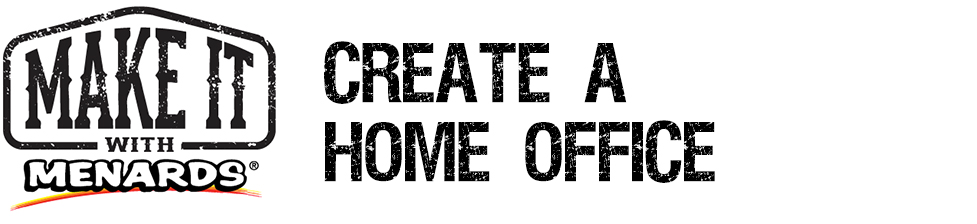 Create a Home Office at Menards®