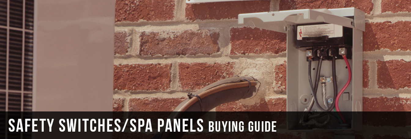 Safety Switches/Spa Panels Buying Guide at Menards®