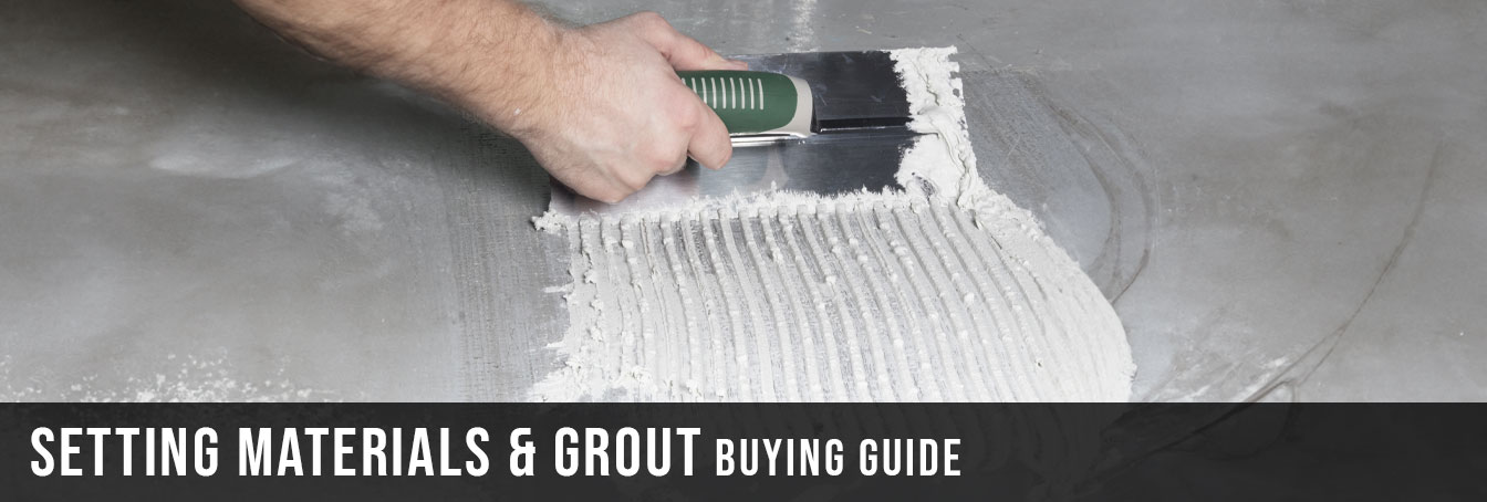 Setting Materials & Grout Buying Guide at Menards®